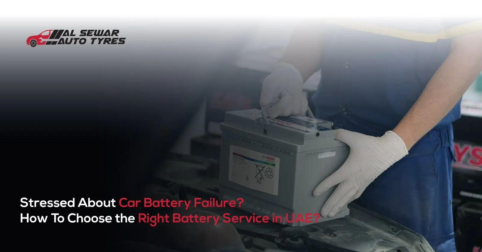 How To Choose the Right Battery Service in UAE?